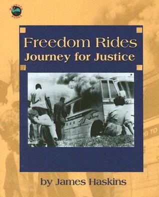 Freedom Rides: Journey for Justice by James Haskins | Goodreads