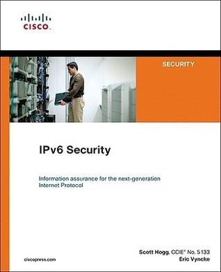 IPv6 Security by Scott Hogg | Goodreads