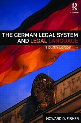 The German Legal System and Legal Language by Howard D Fisher | Goodreads