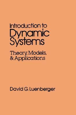 Introduction to Dynamic Systems: Theory, Models, and Applications by ...