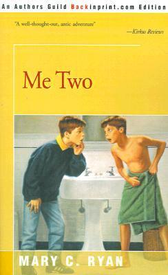Me Two by Mary C. Ryan | Goodreads
