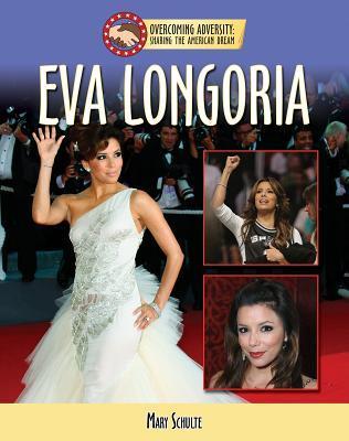 Eva Longoria by Mary Schulte | Goodreads