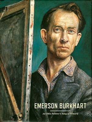 Emerson Burkhart: An Ohio Painter's Song of Himself by Michael D. Hall ...