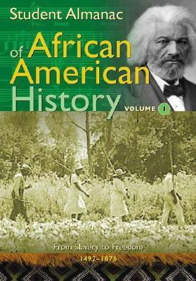 Student Almanac of African American History: 2 volumes by Unknown ...