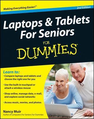 Laptops & Tablets for Seniors For Dummies by Nancy C. Muir | Goodreads