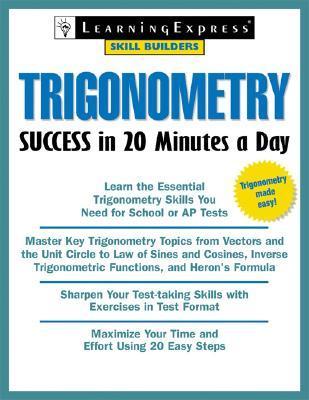Trigonometry Success In 20 Minutes a Day by LearningExpress | Goodreads