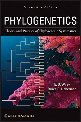 Phylogenetics: Theory and Practice of Phylogenetic Systematics by E.O ...