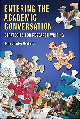 Entering the Academic Conversation: Strategies for Research Writing by ...