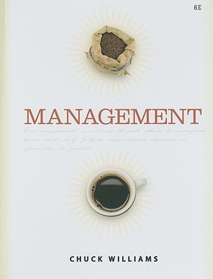 Management 6th edition by Chuck Williams | Goodreads