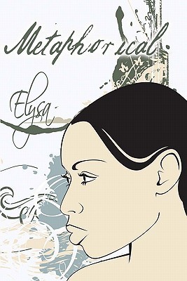 Metaphorical by Elysa | Goodreads