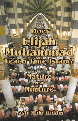 Does Elijah Muhammad Teach True Islam by Elijah Muhammad | Goodreads