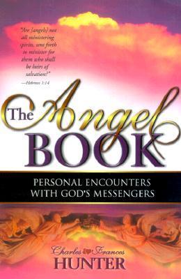 The Angel Book: Personal Encounters with God's Messengers by Charles ...