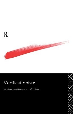 Verificationism (Philosophical Issues in Science) by Cheryl Misak ...