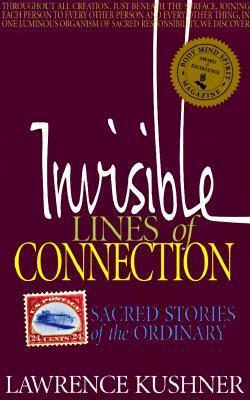 Invisible Lines of Connection: Sacred Stories of the Ordinary by ...