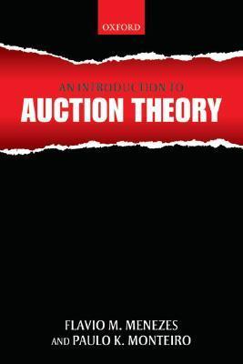 An Introduction to Auction Theory by Flavio M. Menezes | Goodreads