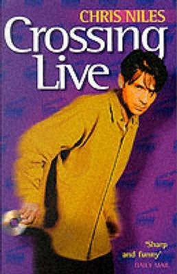 Crossing Live by Chris Niles | Goodreads