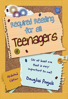 Required Reading for All Teenagers by Douglas Pagels | Goodreads
