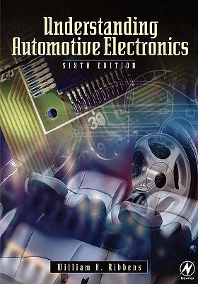 Understanding Automotive Electronics by William Ribbens | Goodreads