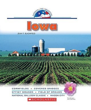 Iowa (America the Beautiful) by Jean F. Blashfield | Goodreads