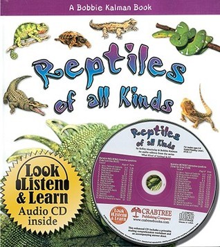 Reptiles of All Kinds (What Kind of Animal Is It? by Kelley Macaulay ...