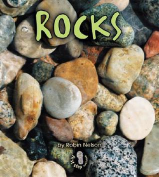 Rocks (First Step Nonfiction: What Earth Is Made of) by Robin Nelson ...
