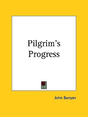 Pilgrim's Progress by John Bunyan | Goodreads