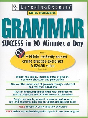 Grammar Success in 20 Minutes a Day by LearningExpress | Goodreads