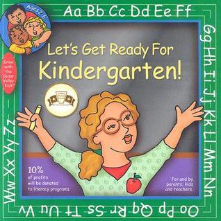 Let's Get Ready for Kindergarten! by Stacey Kannenberg | Goodreads