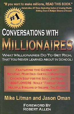 Conversations with Millionaires: What Millionaires Do To Get Rich, That ...