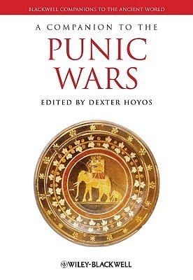 A Companion to the Punic Wars by Dexter Hoyos | Goodreads