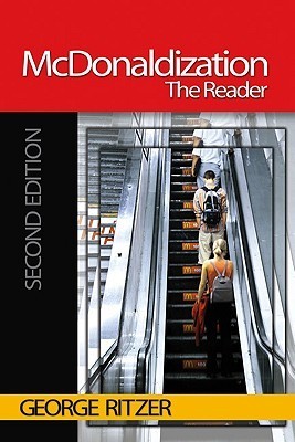 McDonaldization: The Reader by George Ritzer | Goodreads