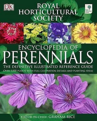 RHS Encyclopedia of Perennials by Graham Rice | Goodreads