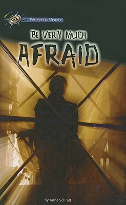 Be Very Much Afraid by Anne E. Schraff | Goodreads