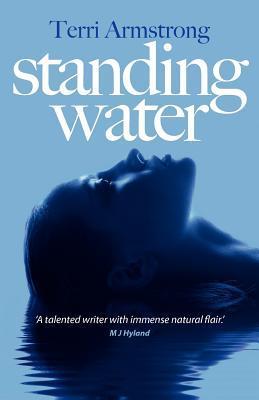 Standing Water by Terri Armstrong | Goodreads