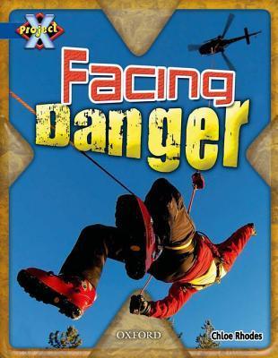 Facing Danger by Chloe Rhodes | Goodreads