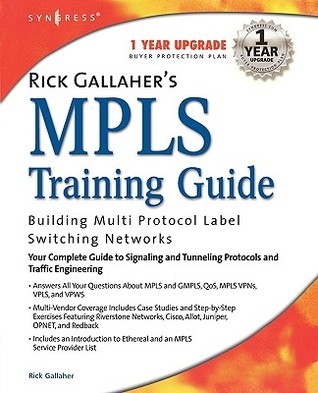 Rick Gallaher's MPLS Training Guide: Building Multi Protocol Label ...