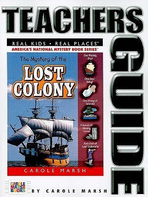 The Mystery of the Lost Colony by Carole Marsh | Goodreads