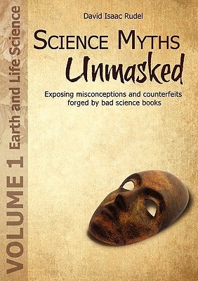 Science Myths Unmasked: Exposing Misconceptions and Counterfeits Forged ...