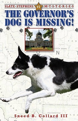 The Governor's Dog is Missing by Sneed B. Collard III | Goodreads