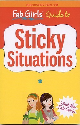 Sticky Situations by Discovery Girls | Goodreads