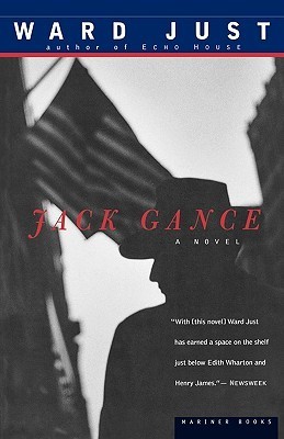 Jack Gance by Ward Just | Goodreads