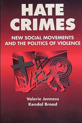 Hate Crimes (Social Problems and Social Issues) by Valerie Jenness ...