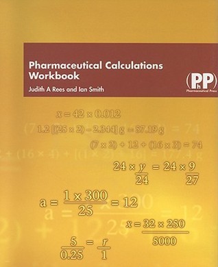 Pharmaceutical Calculations by Judith A. Rees | Goodreads