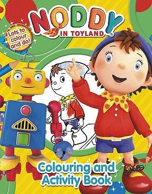 Noddy Colouring and Activity Book by Enid Blyton | Goodreads