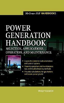 Power Generation Handbook : Selection, Applications, Operation ...