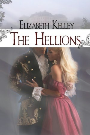 The Hellions by Elizabeth Kelley | Goodreads
