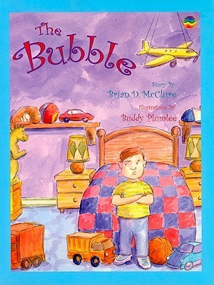 The Bubble by Brian D. McClure | Goodreads