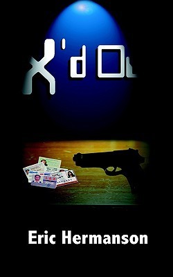 X'd Out by Eric Hermanson | Goodreads