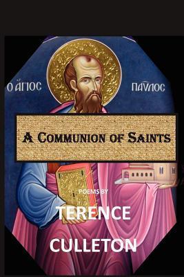 A Communion of Saints by Terence Culleton | Goodreads