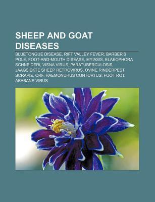 Sheep and Goat Diseases: Bluetongue Disease, Rift Valley Fever, Barber ...